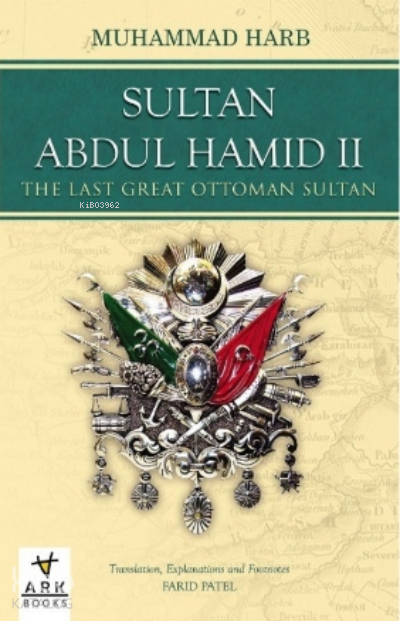 Sultan Abdul Hamid II - The Last Great Ottoman Sultan - | Muhammad Har